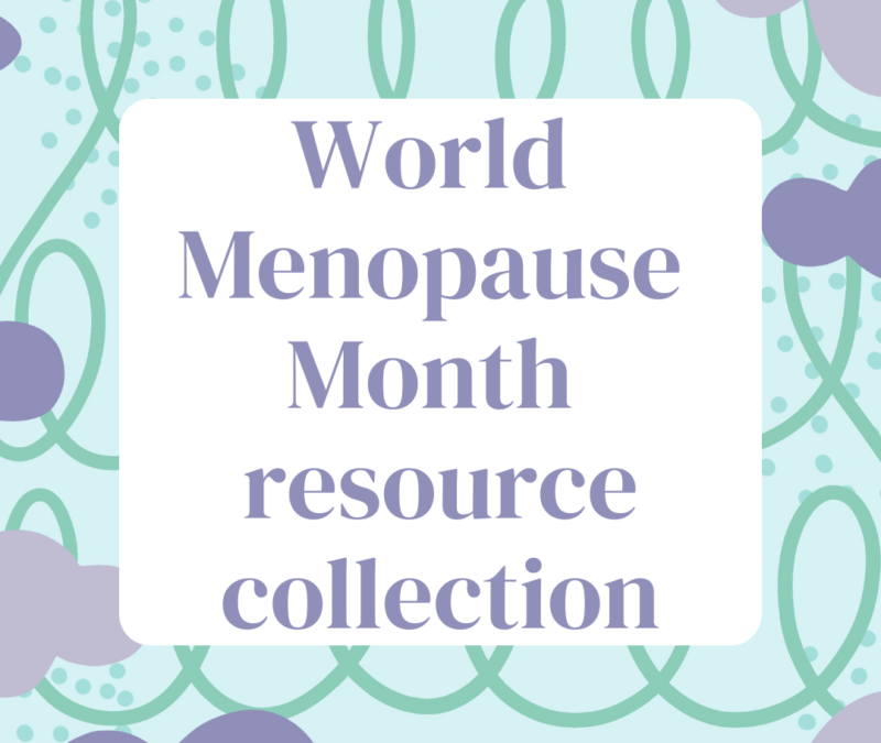 World Menopause Month resource collection from Balance – MNetwork