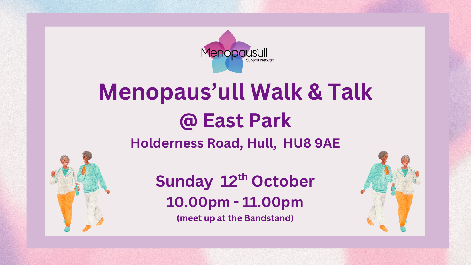 12.10.25 – Menopaus’ull Walk & Talk at East Park – MNetwork
